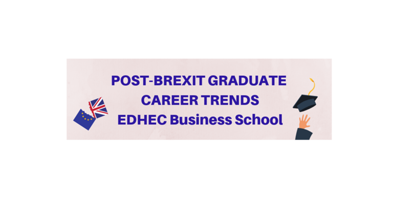 EDHEC study : Post-Brexit Career Trends | French Chamber of Great Britain